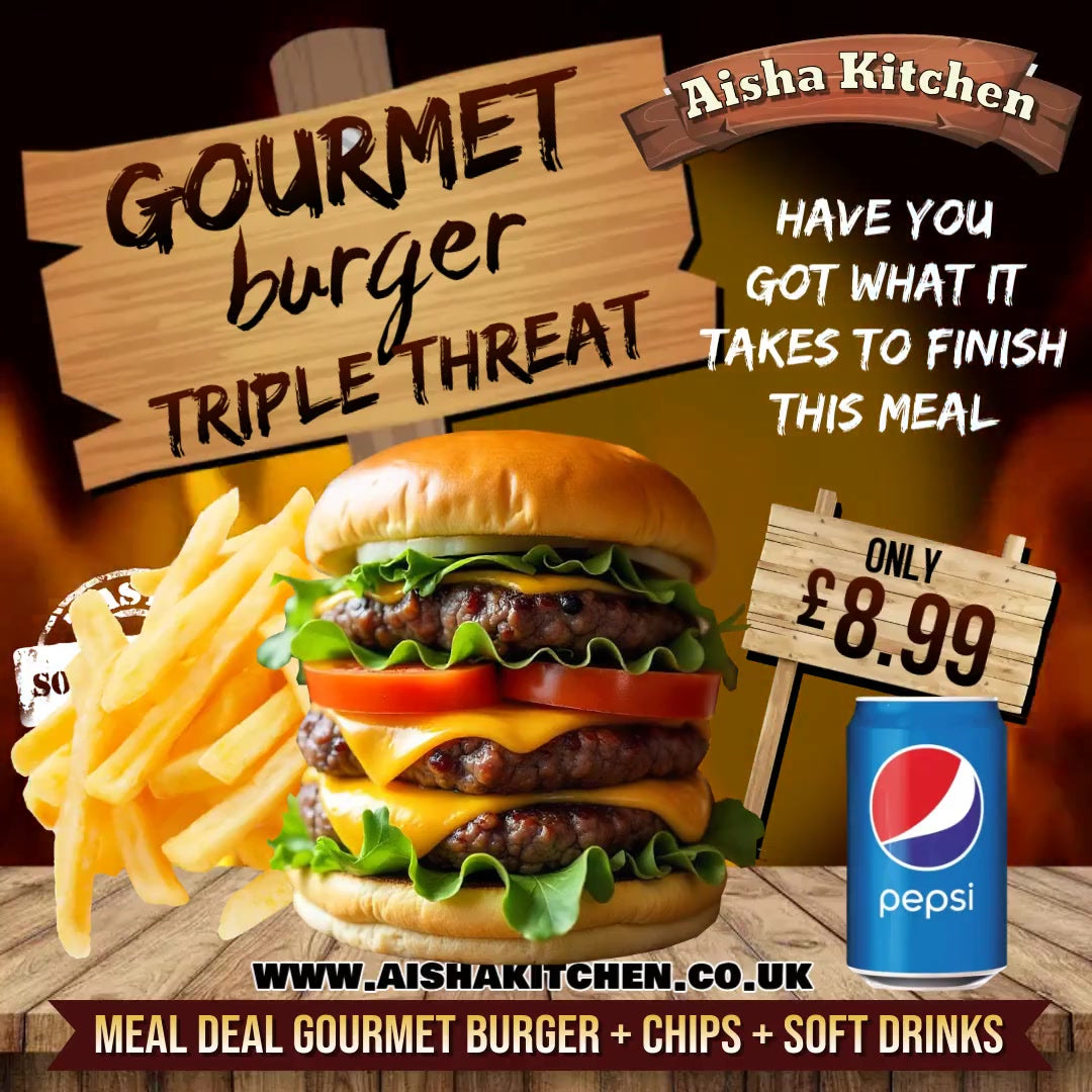 TRIPLE THREAT GOURMET BURGER AND CHIPS AND DRINK MEAL DEAL – Aisha Kitchen